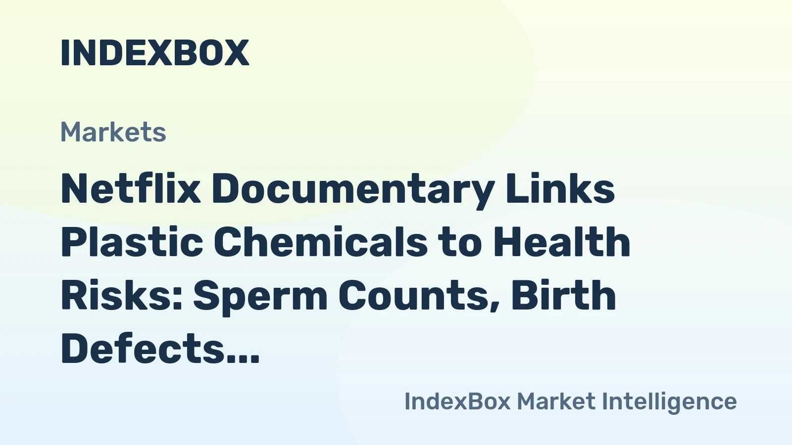 Netflix Documentary Links Plastic Chemicals to Health Risks: Sperm Counts, Birth Defects & Disease
