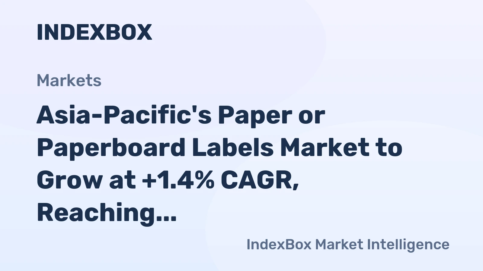 Asia-Pacific's Paper or Paperboard Labels Market to Grow at +1.4% CAGR, Reaching $66.5B by 2035