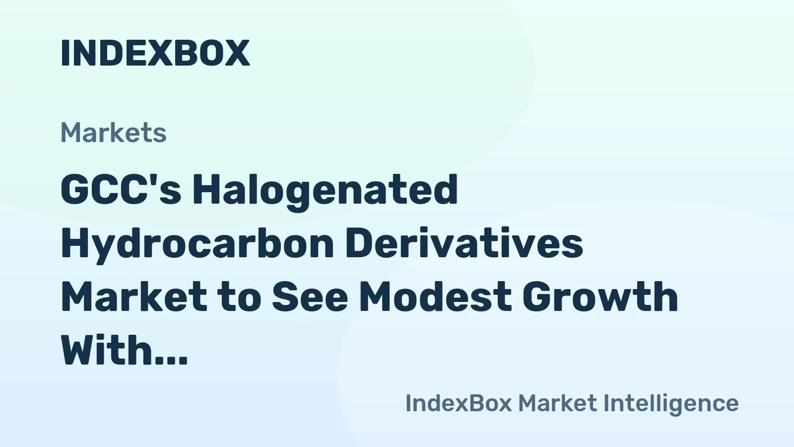 GCC's Halogenated Hydrocarbon Derivatives Market to See Modest Growth With a +1.3% Value CAGR Through 2035
