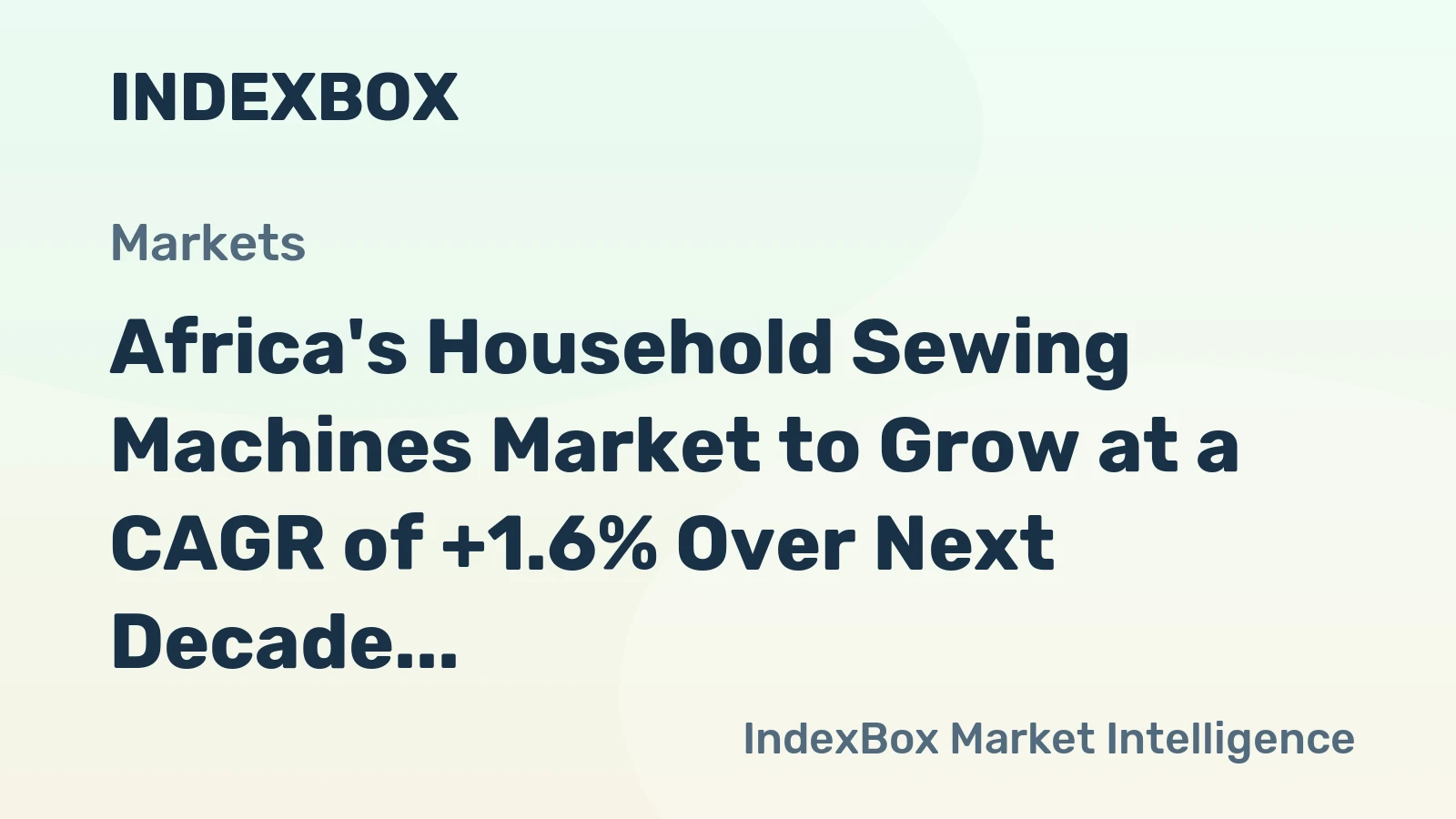 Africa's Household Sewing Machines Market to Grow at a CAGR of +1.6% Over Next Decade, Reaching $118M by 2035