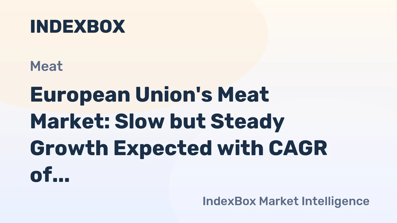European Union's Meat Market: Slow but Steady Growth Expected with CAGR of +1.0%