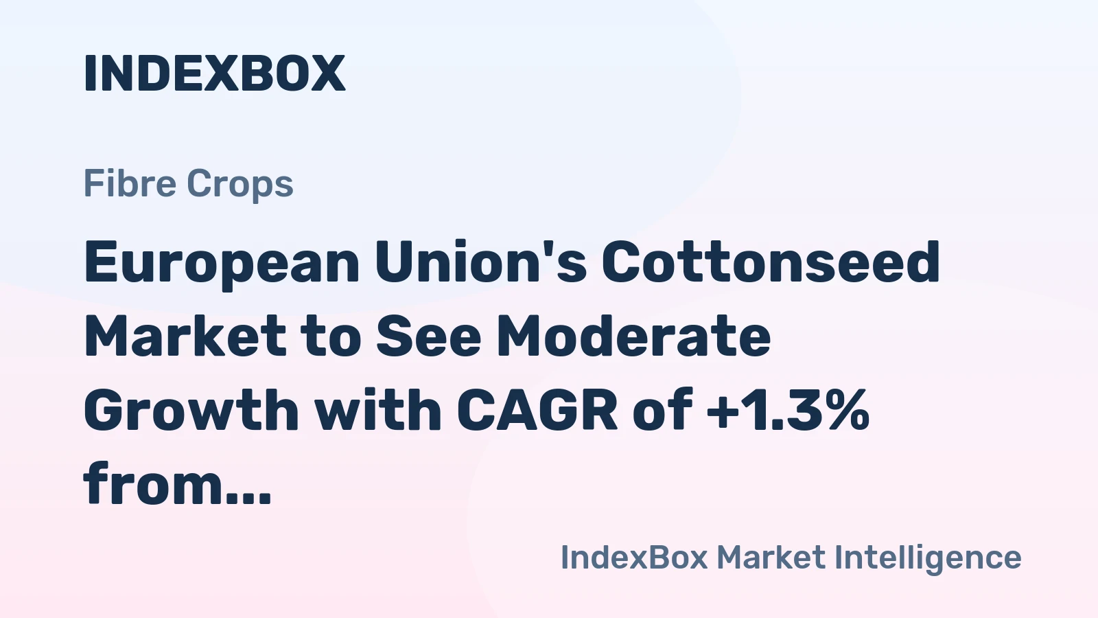 European Union's Cottonseed Market to See Moderate Growth with CAGR of +1.3% from 2024-2035