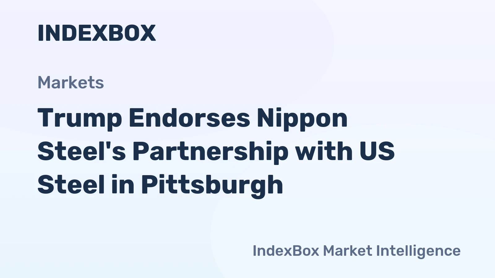 Trump Endorses Nippon Steel's Partnership with US Steel in Pittsburgh