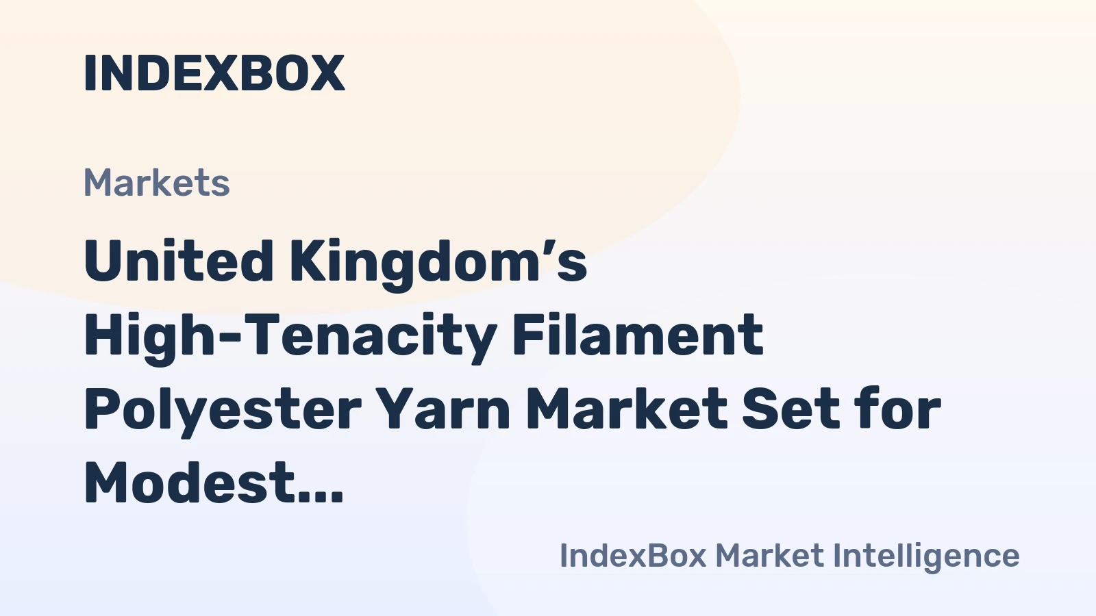 United Kingdom’s High-Tenacity Filament Polyester Yarn Market Set for Modest Growth to 12K Tons and $29M
