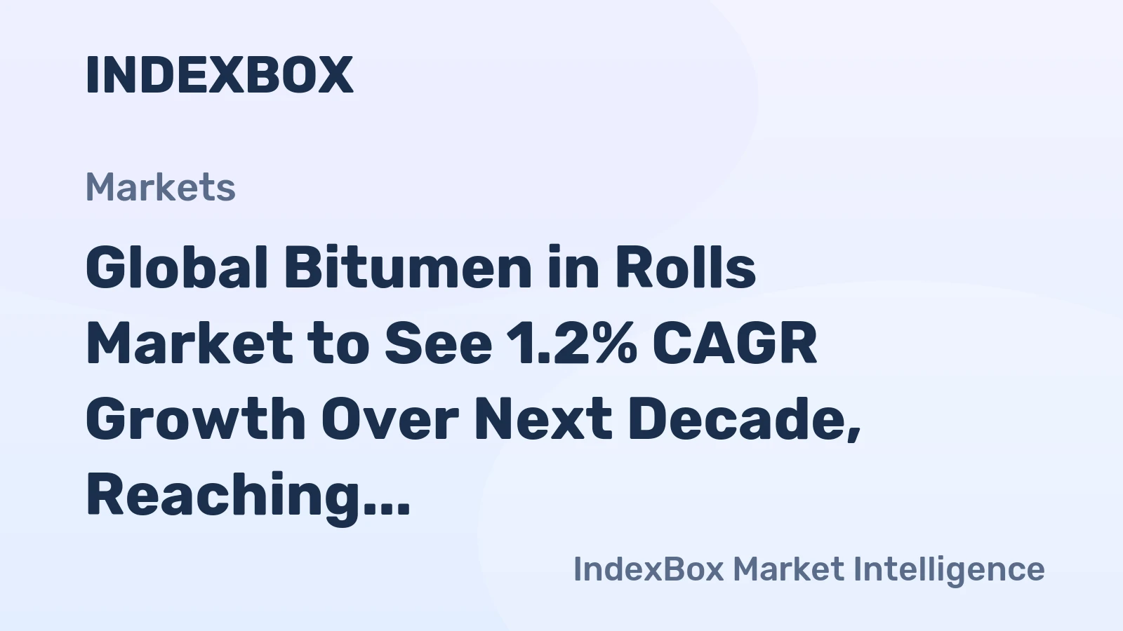 Global Bitumen in Rolls Market to See 1.2% CAGR Growth Over Next Decade, Reaching $28.7B by 2035