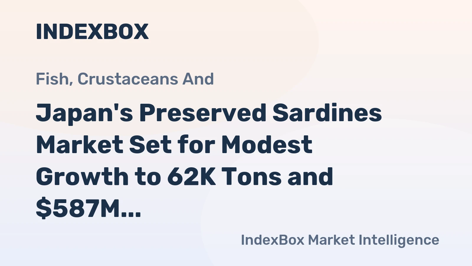 Japan's Preserved Sardines Market Set for Modest Growth to 62K Tons and $587M