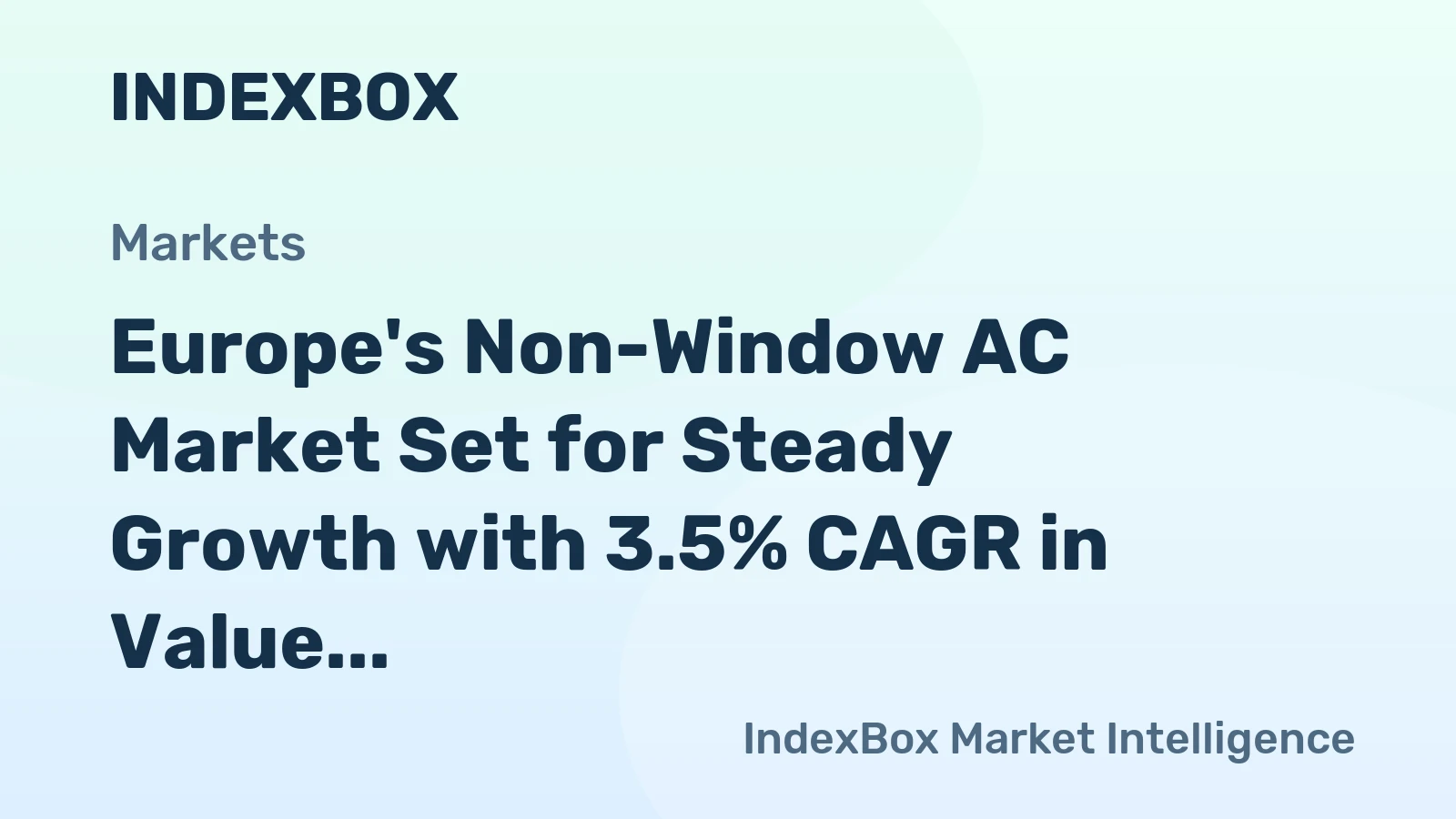 Europe's Non-Window AC Market Set for Steady Growth with 3.5% CAGR in Value Through 2035