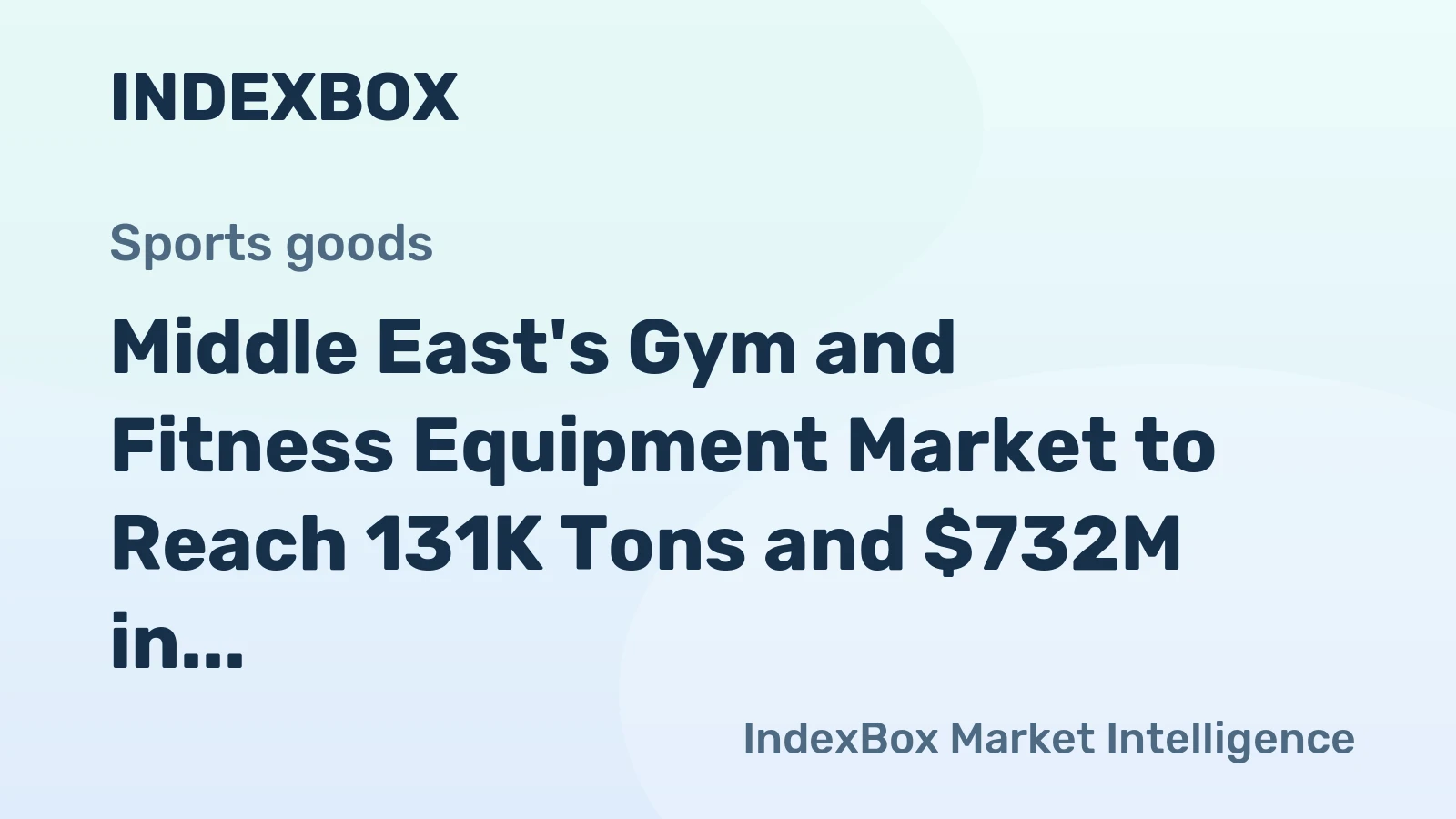 Middle East's Gym and Fitness Equipment Market to Reach 131K Tons and $732M in Value by 2035