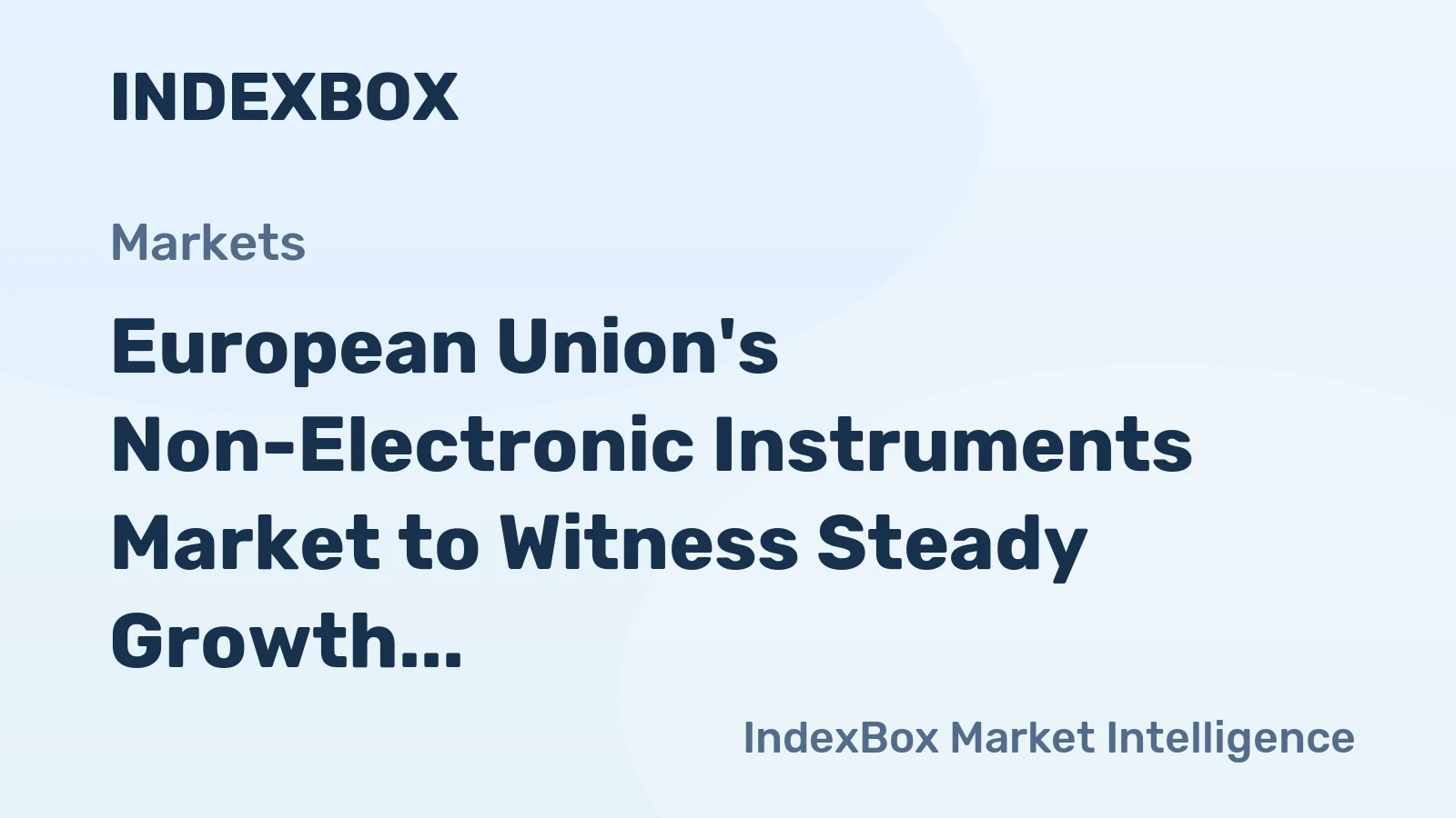 European Union's Non-Electronic Instruments Market to Witness Steady Growth with a CAGR of +2.1% from 2024 to 2035
