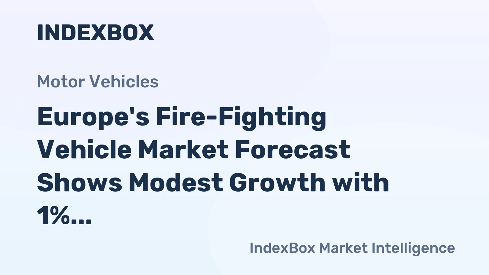 Europe's Fire-Fighting Vehicle Market Forecast Shows Modest Growth with 1% CAGR in Value Through 2035