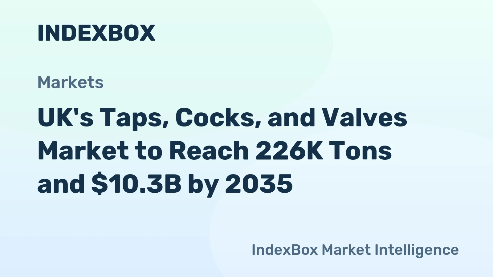 UK's Taps, Cocks, and Valves Market to Reach 226K Tons and $10.3B by 2035