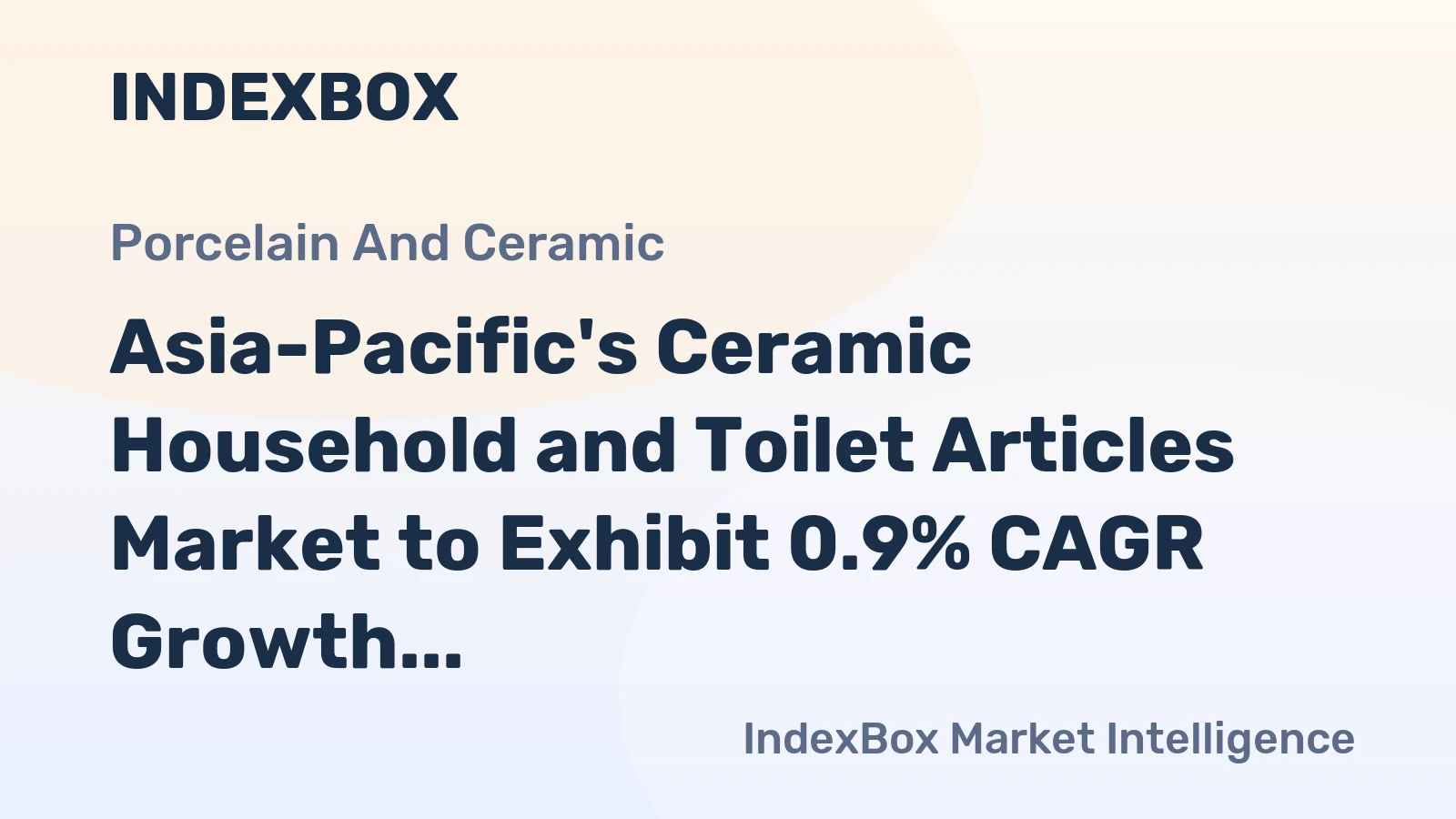 Asia-Pacific's Ceramic Household and Toilet Articles Market to Exhibit 0.9% CAGR Growth from 2024 to 2035