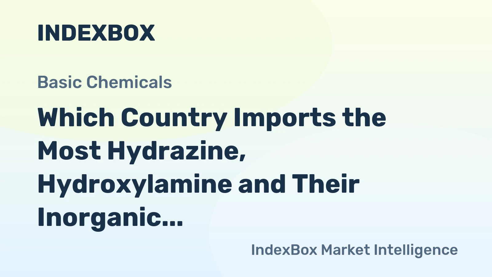 Which Country Imports the Most Hydrazine, Hydroxylamine and Their Inorganic Salts in the World?