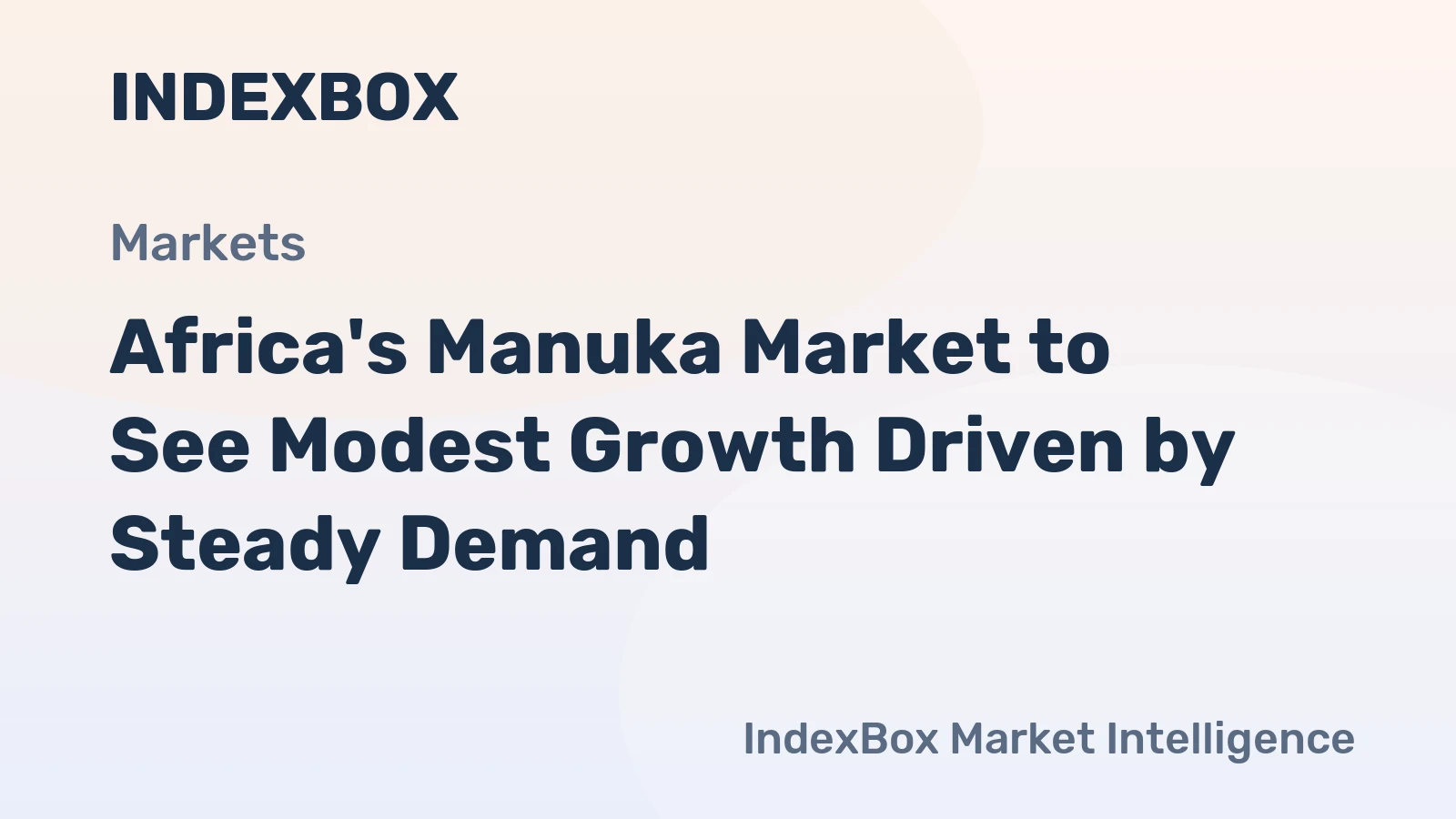 Africa's Manuka Market to See Modest Growth Driven by Steady Demand