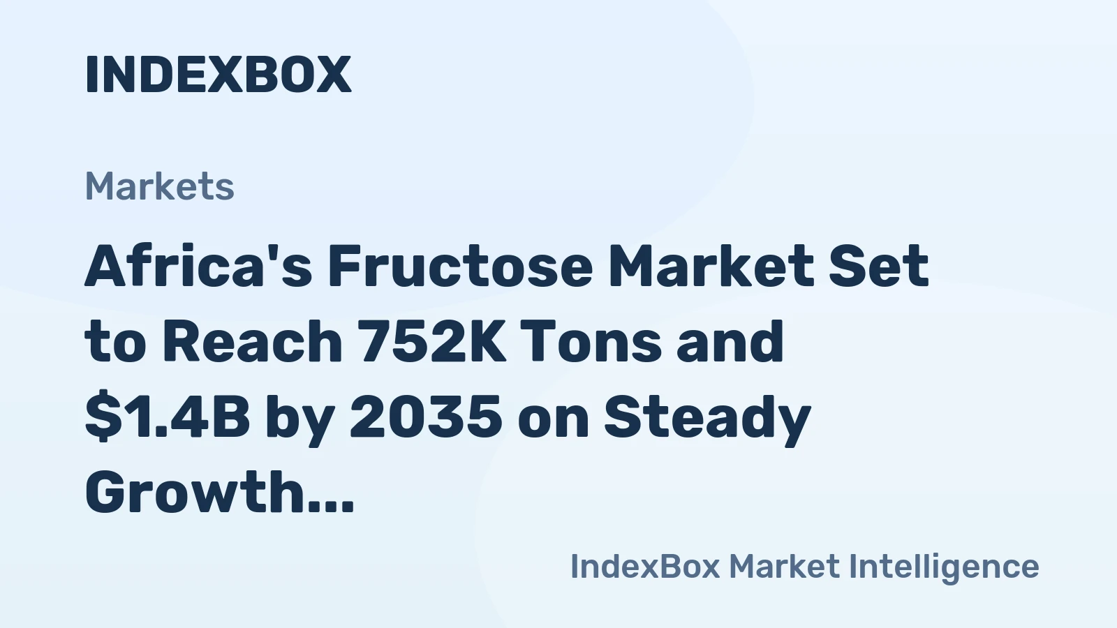 Africa's Fructose Market Set to Reach 752K Tons and $1.4B by 2035 on Steady Growth Trajectory