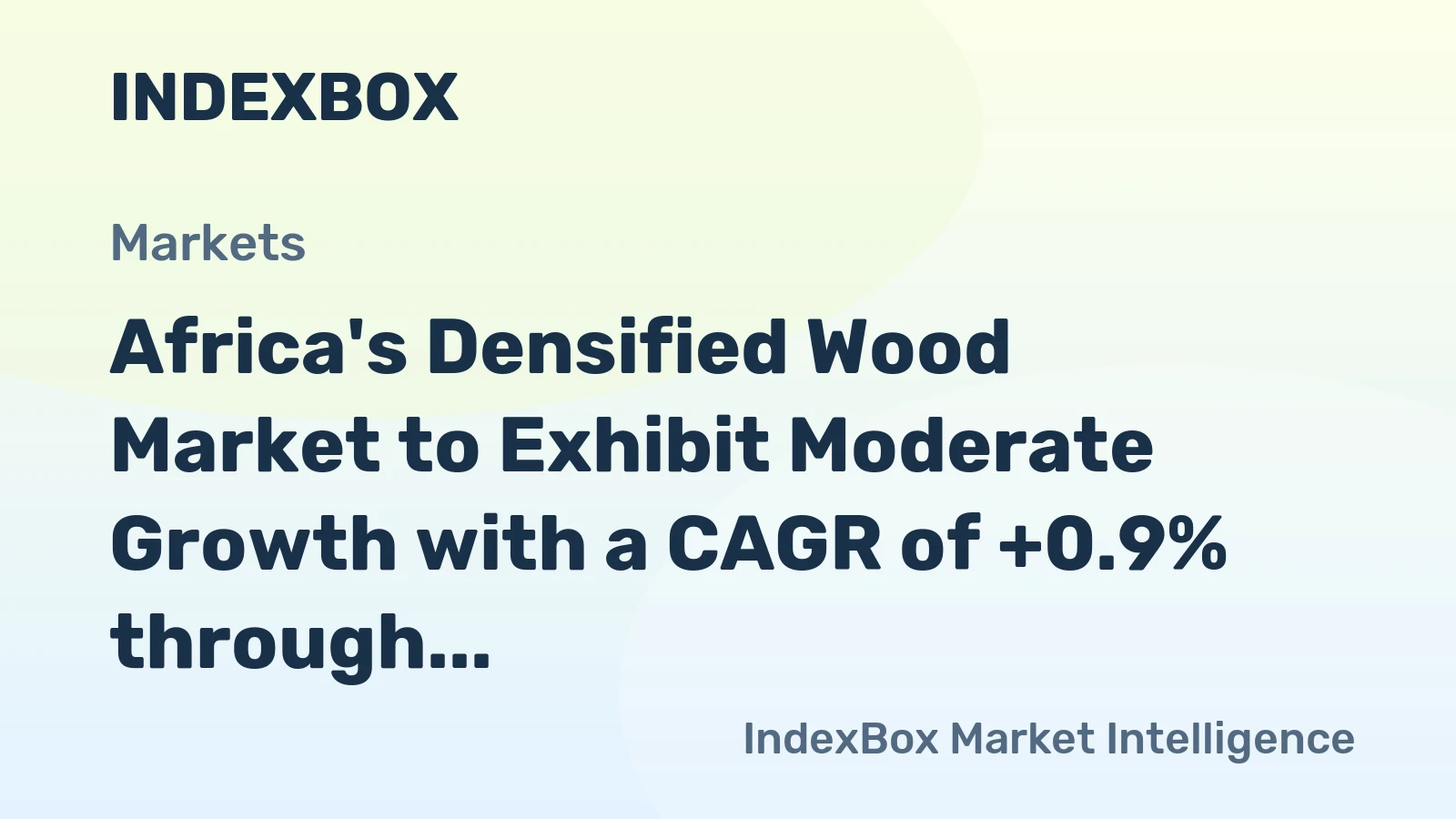 Africa's Densified Wood Market to Exhibit Moderate Growth with a CAGR of +0.9% through 2035