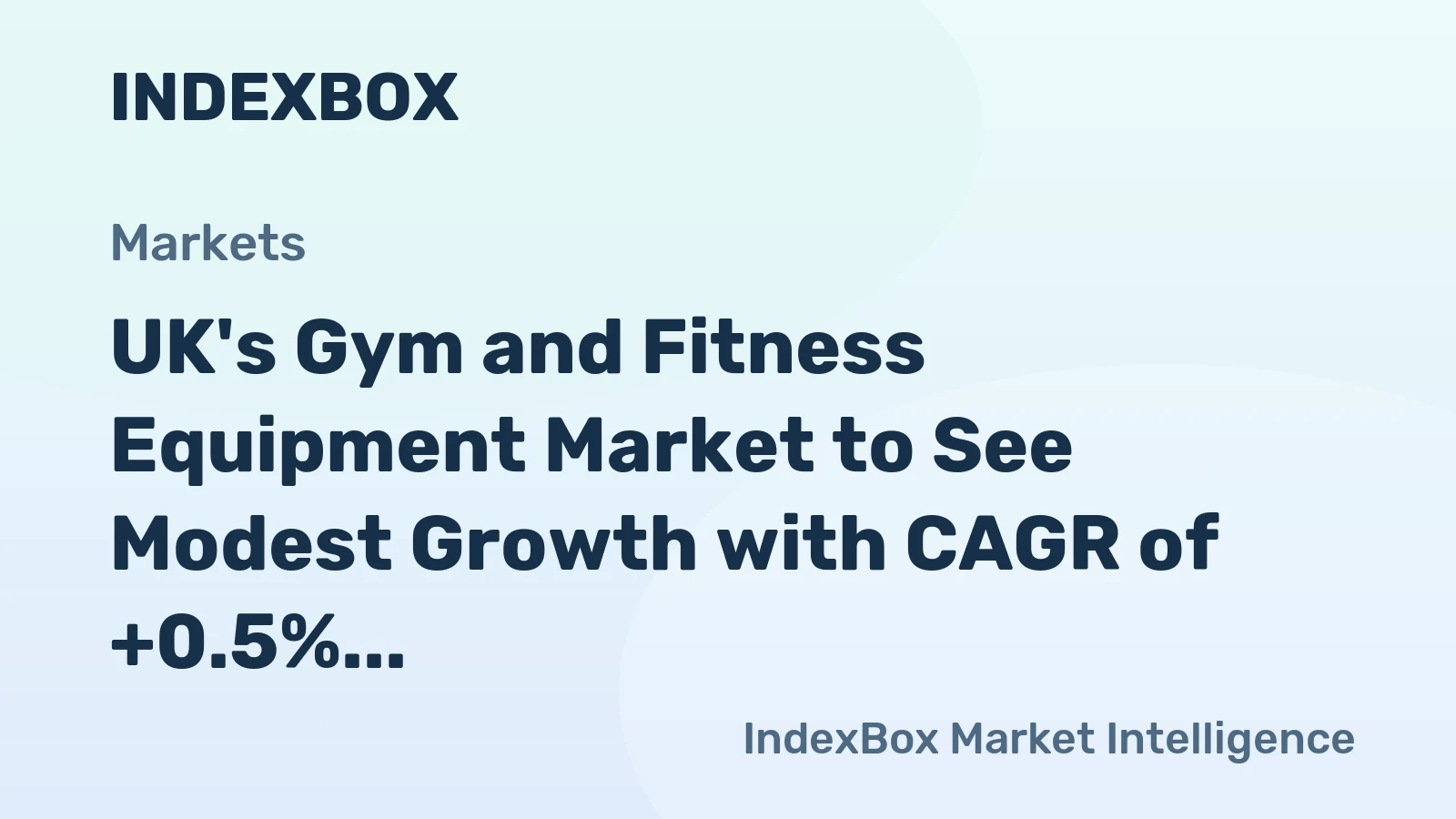 UK's Gym and Fitness Equipment Market to See Modest Growth with CAGR of +0.5% by 2035