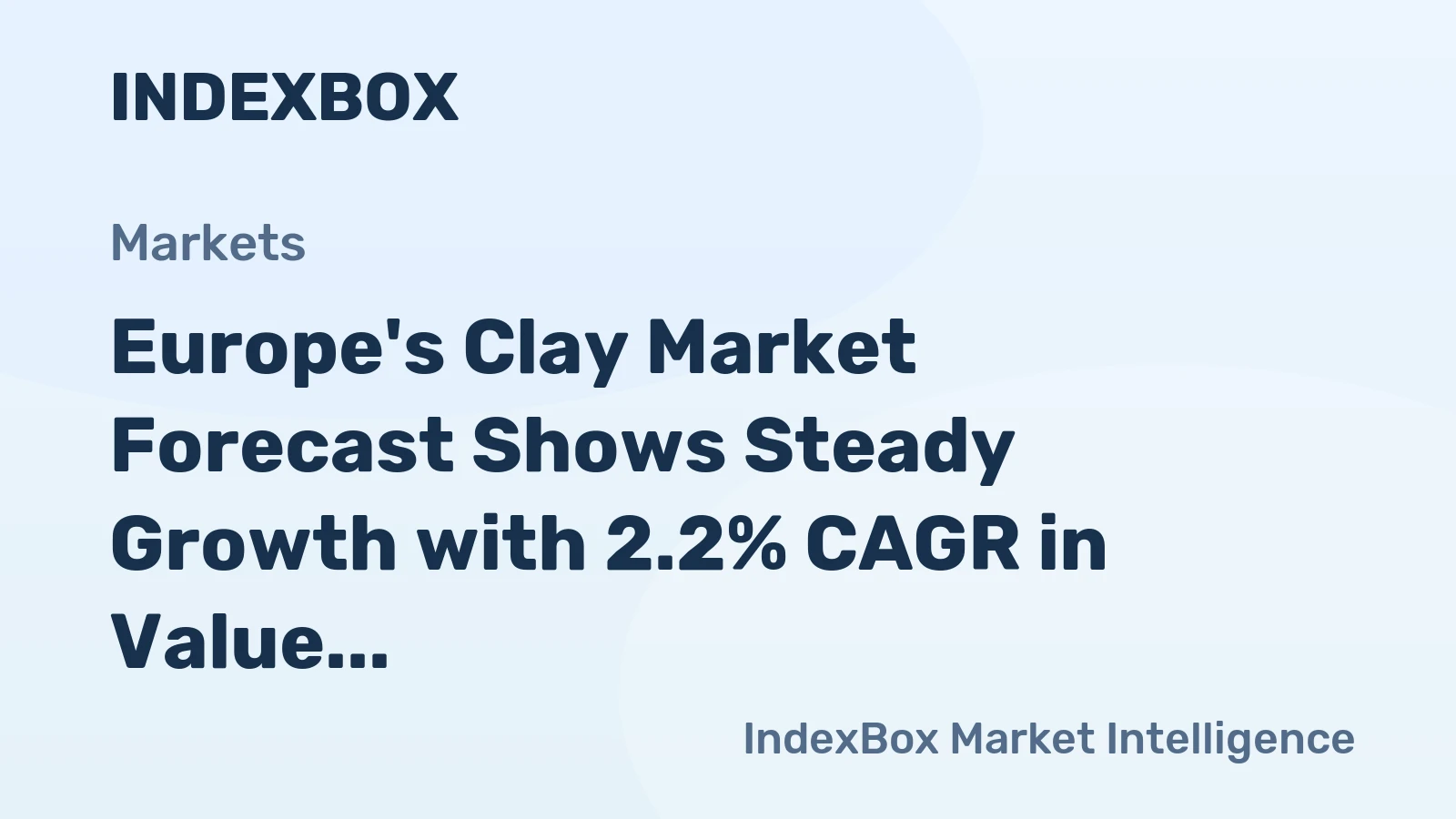 Europe's Clay Market Forecast Shows Steady Growth with 2.2% CAGR in Value Through 2035