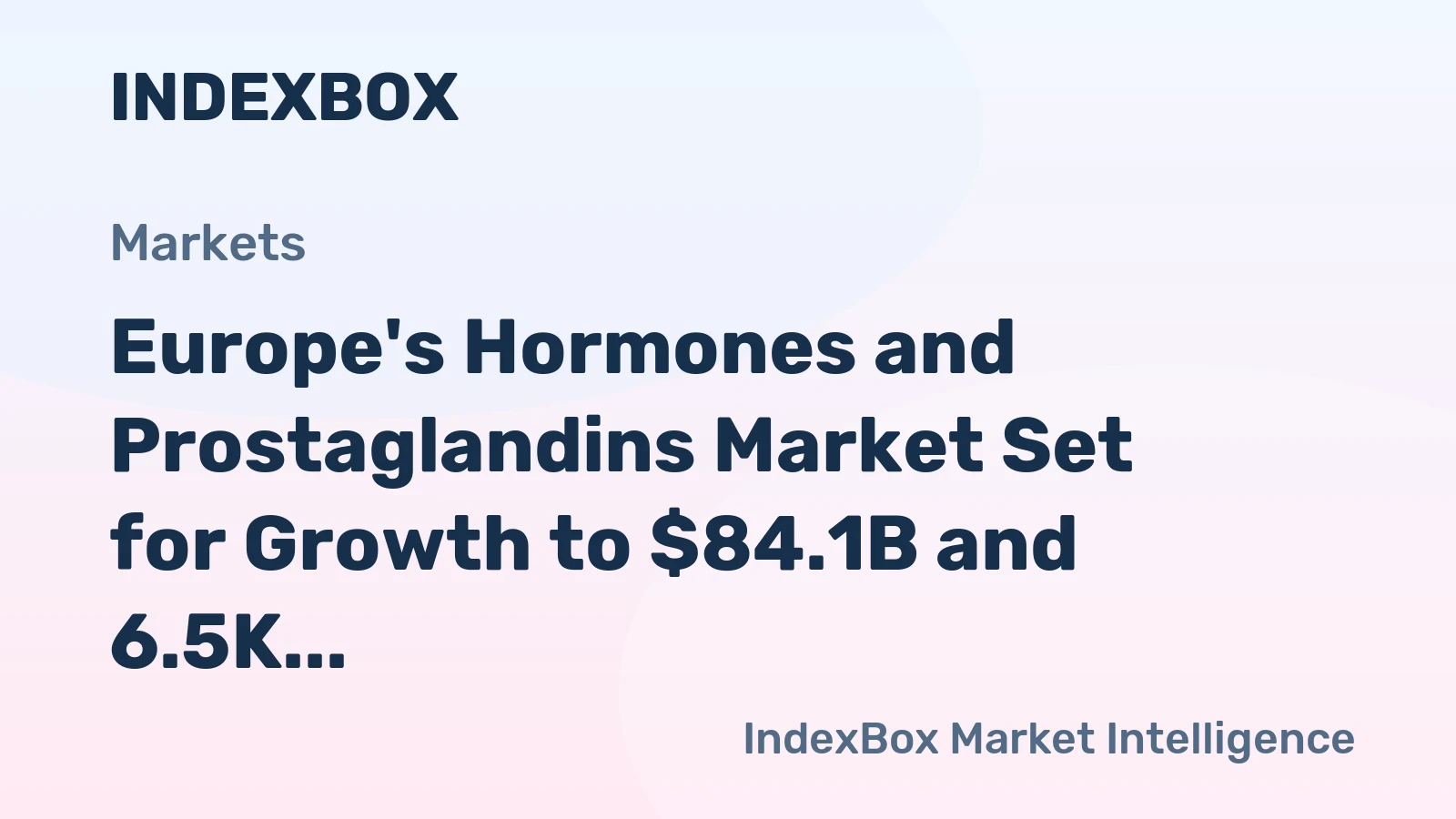 Europe's Hormones and Prostaglandins Market Set for Growth to $84.1B and 6.5K Tons