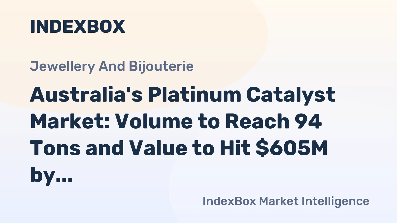 Australia's Platinum Catalyst Market: Volume to Reach 94 Tons and Value to Hit $605M by 2035