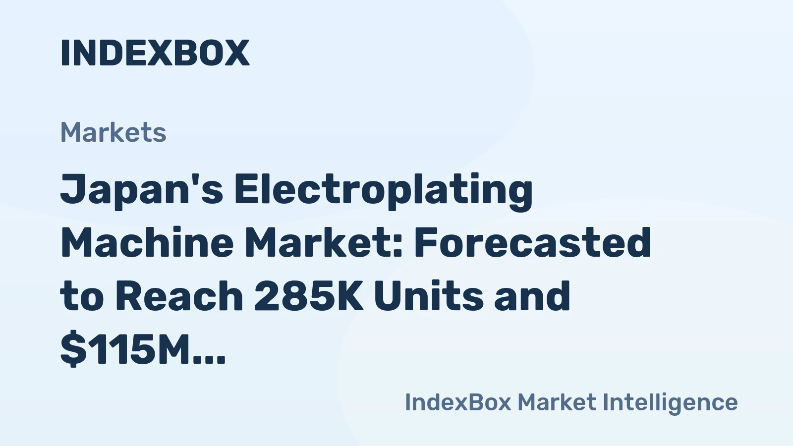 Japan's Electroplating Machine Market: Forecasted to Reach 285K Units and $115M by 2035