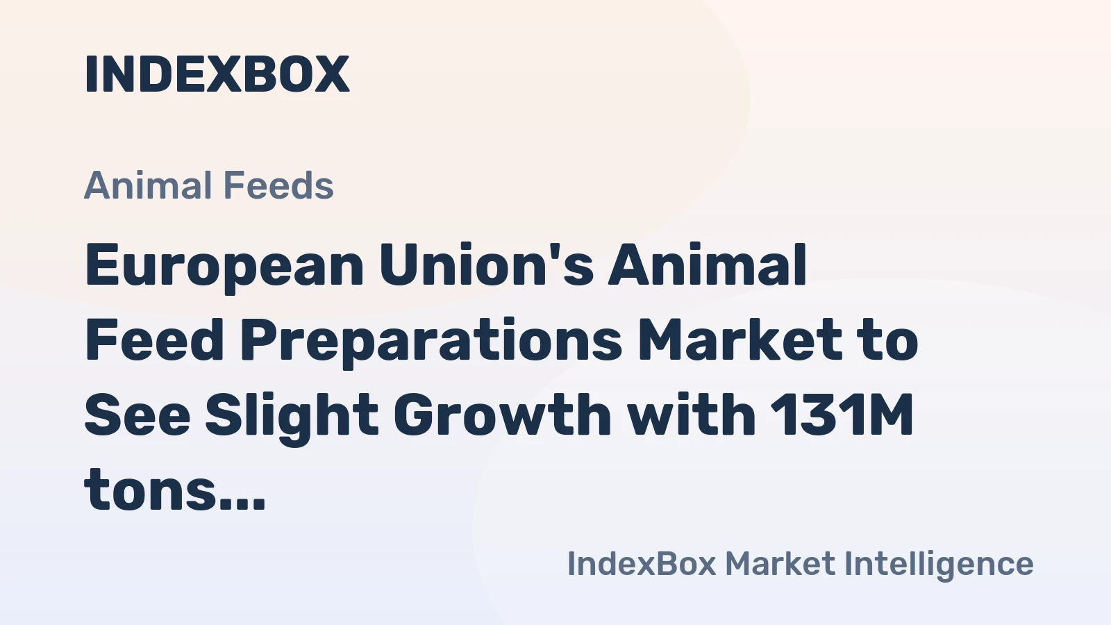 European Union's Animal Feed Preparations Market to See Slight Growth with 131M tons Volume and $278.4B Value by 2035