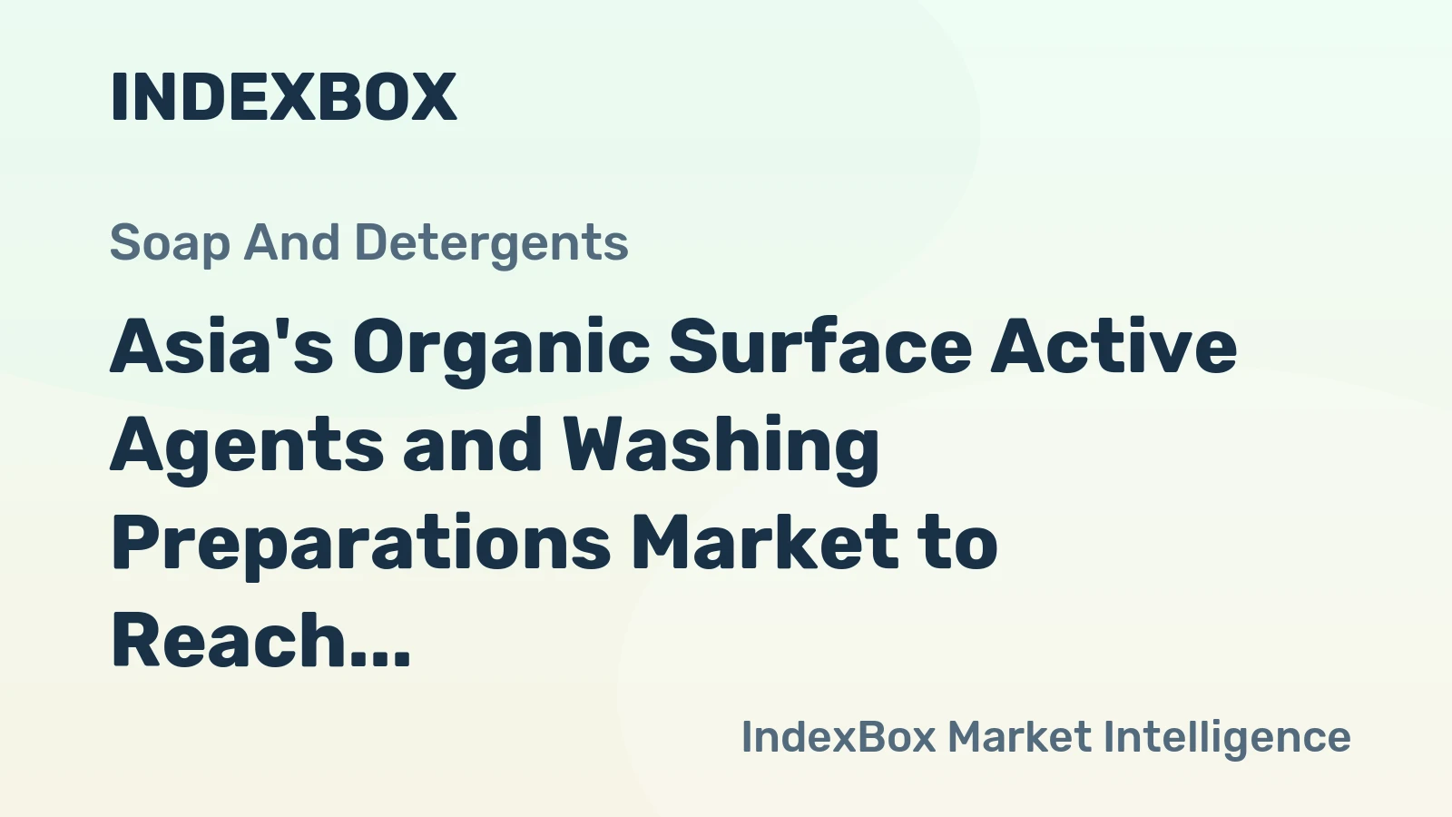 Asia's Organic Surface Active Agents and Washing Preparations Market to Reach 51M Tons and $91.7B by 2035
