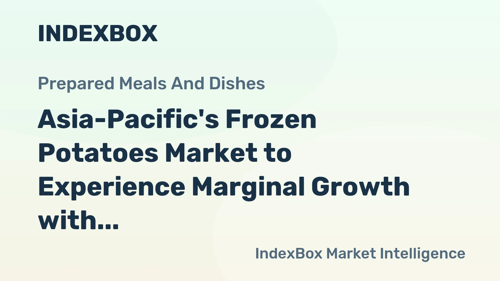 Asia-Pacific's Frozen Potatoes Market to Experience Marginal Growth with +0.4% CAGR through 2035