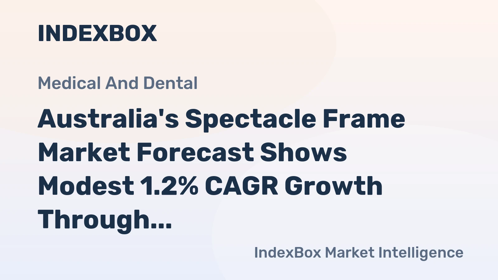 Australia's Spectacle Frame Market Forecast Shows Modest 1.2% CAGR Growth Through 2035
