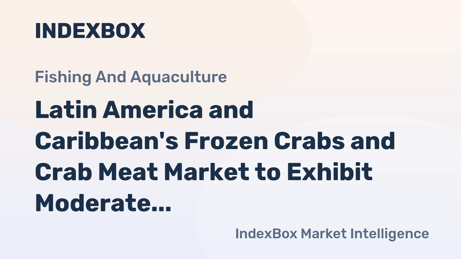 Latin America and Caribbean's Frozen Crabs and Crab Meat Market to Exhibit Moderate Growth with 0.9% CAGR by 2035