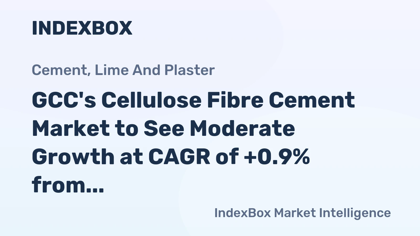 GCC's Cellulose Fibre Cement Market to See Moderate Growth at CAGR of +0.9% from 2024 to 2035