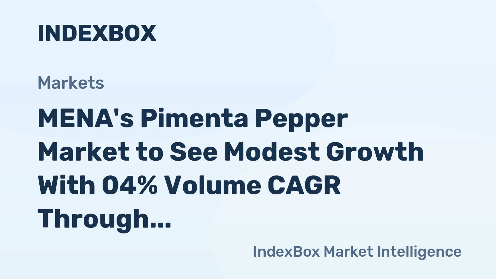 MENA's Pimenta Pepper Market to See Modest Growth With 04% Volume CAGR Through 2035