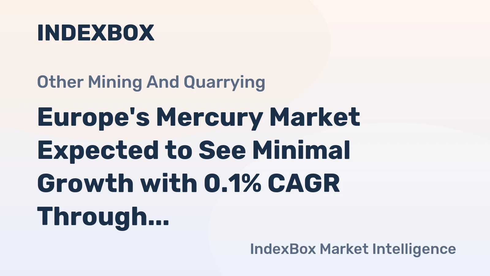 Europe's Mercury Market Expected to See Minimal Growth with 0.1% CAGR Through 2035