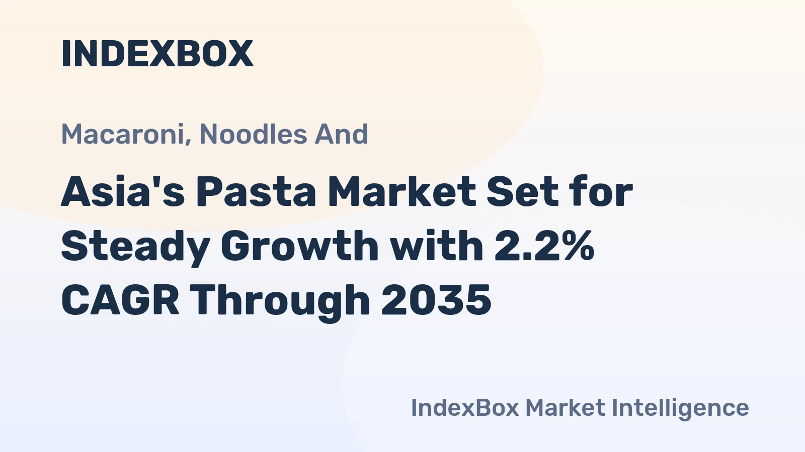 Asia's Pasta Market Set for Steady Growth with 2.2% CAGR Through 2035
