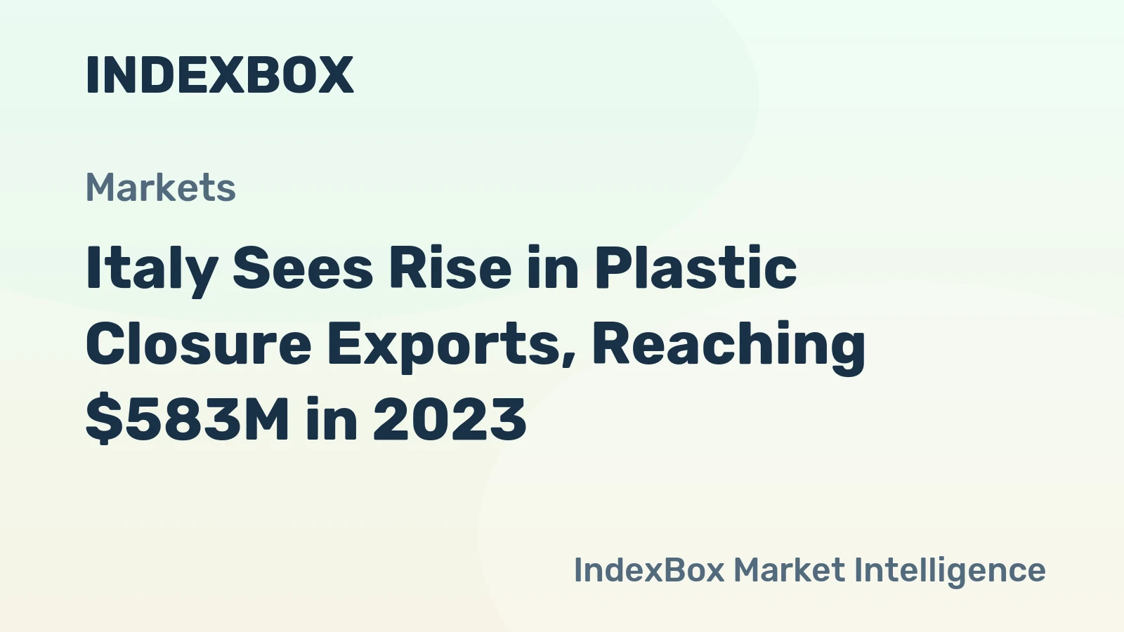 Italy Sees Rise in Plastic Closure Exports, Reaching $583M in 2023