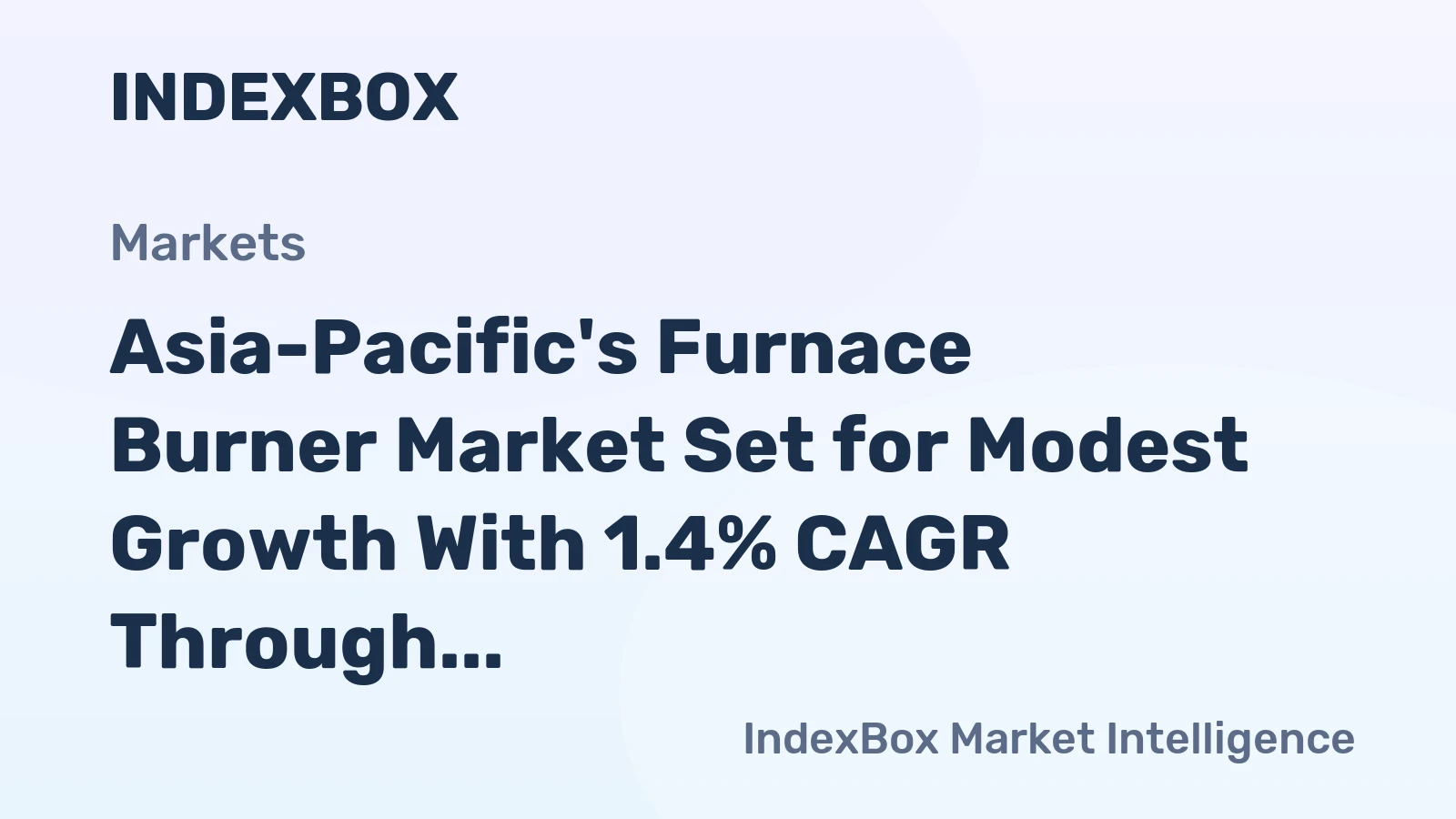 Asia-Pacific's Furnace Burner Market Set for Modest Growth With 1.4% CAGR Through 2035