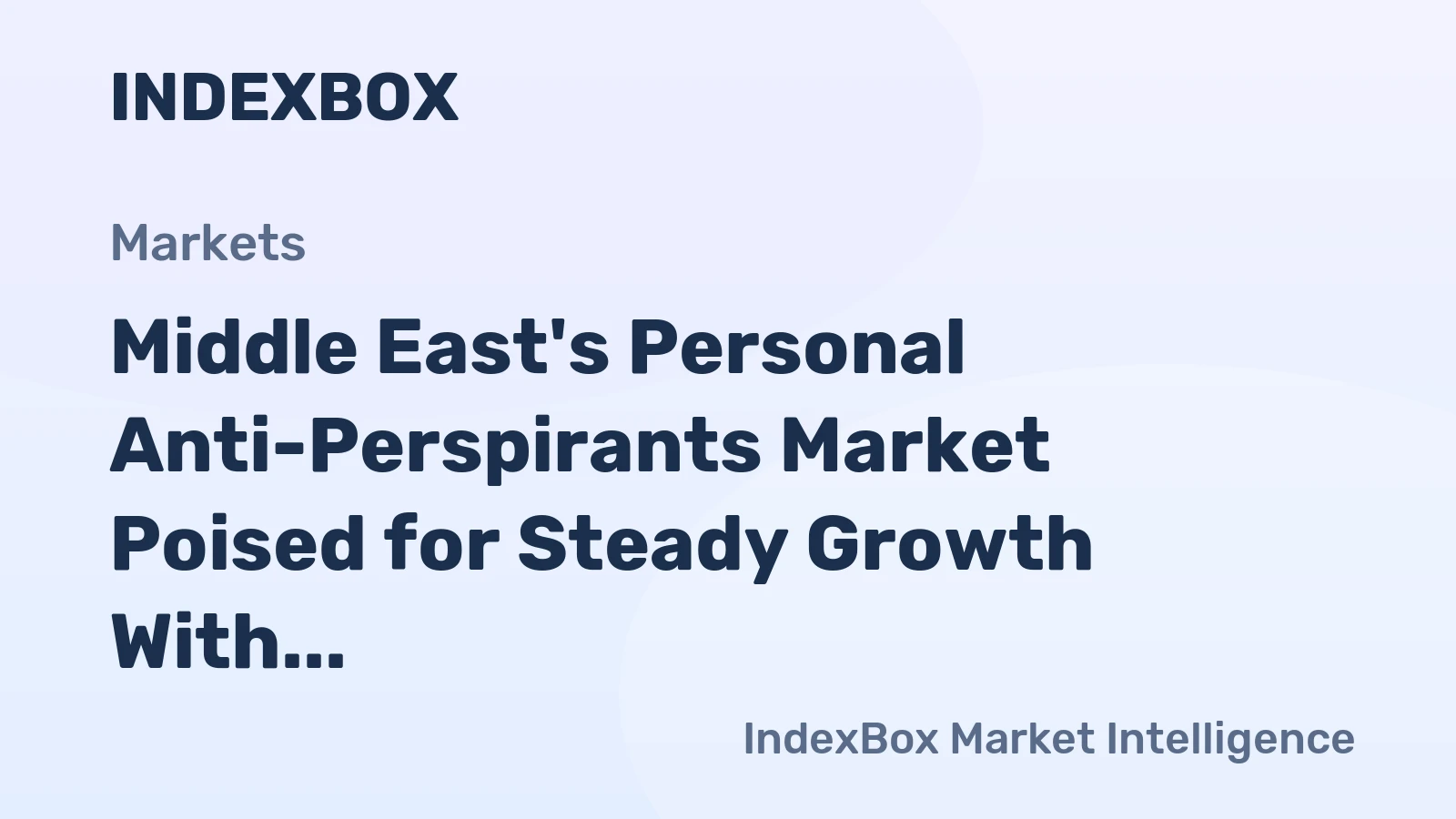 Middle East's Personal Anti-Perspirants Market Poised for Steady Growth With 1.7% CAGR Through 2035