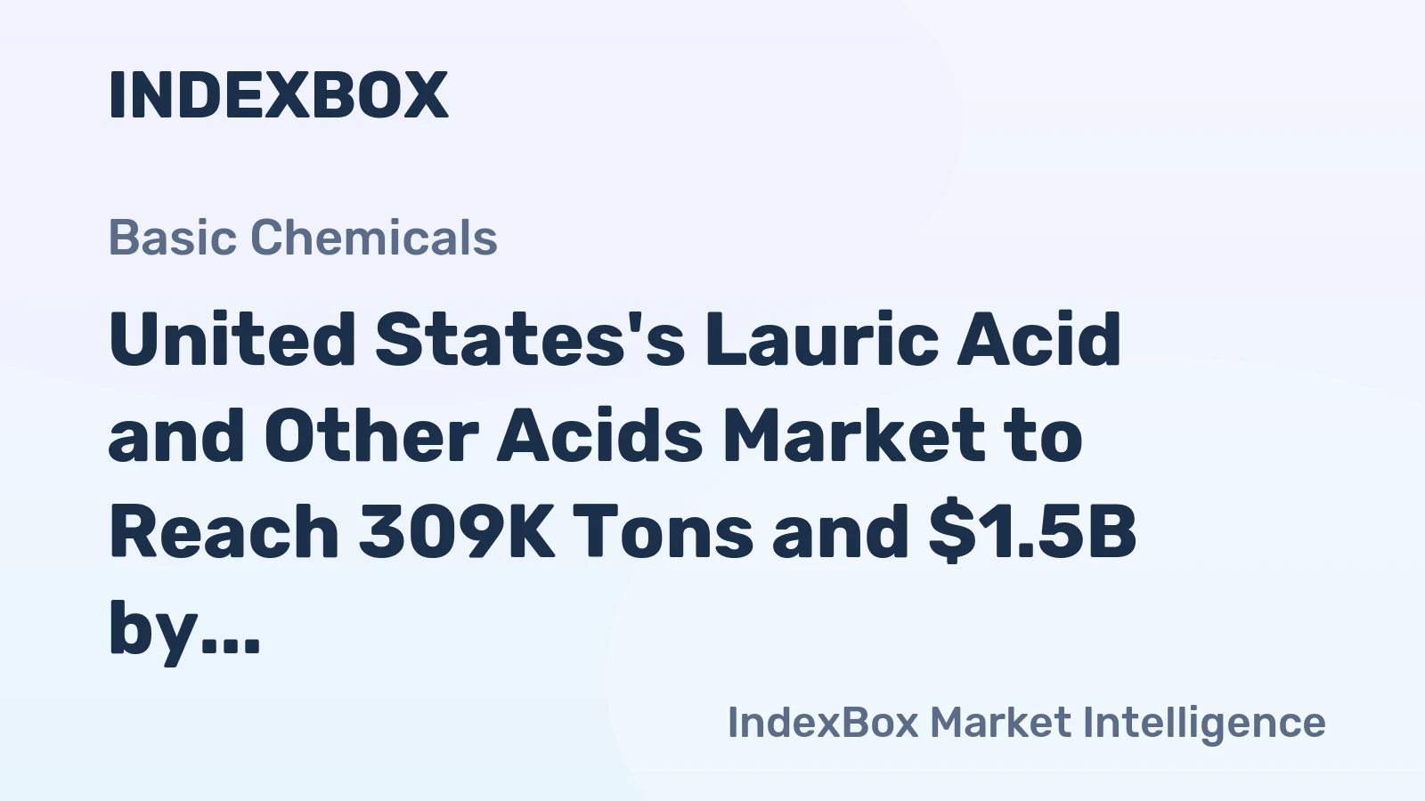 United States's Lauric Acid and Other Acids Market to Reach 309K Tons and $1.5B by 2035