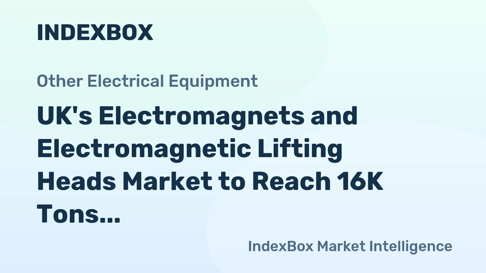 UK's Electromagnets and Electromagnetic Lifting Heads Market to Reach 16K Tons and $1.3B by 2035
