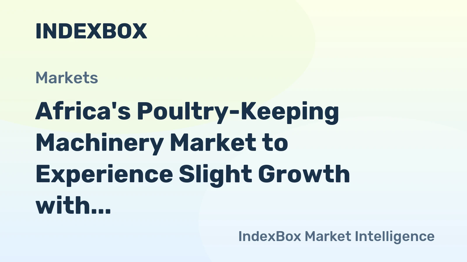 Africa's Poultry-Keeping Machinery Market to Experience Slight Growth with Expected CAGR of +0.1%
