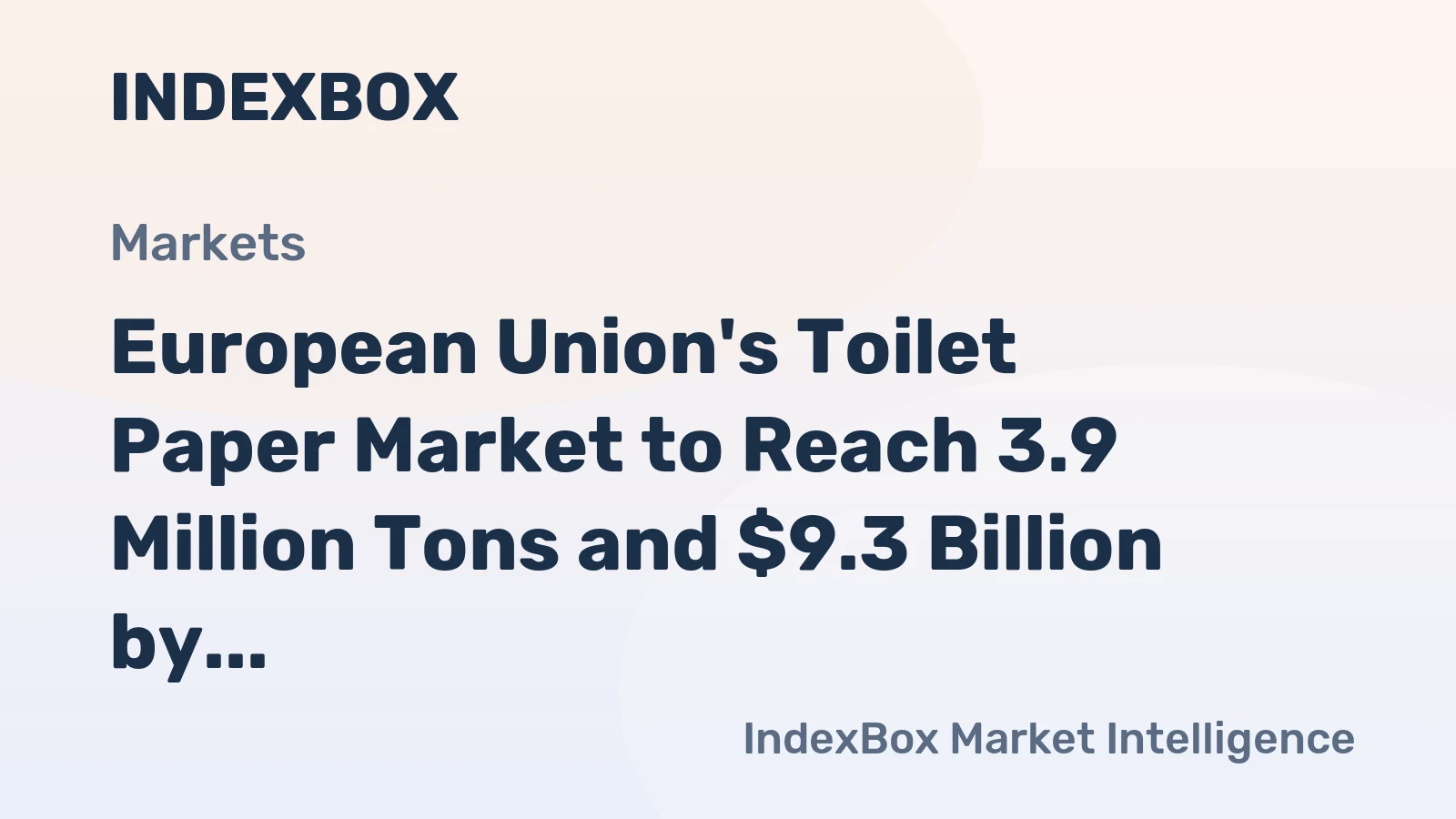 European Union's Toilet Paper Market to Reach 3.9 Million Tons and $9.3 Billion by 2035