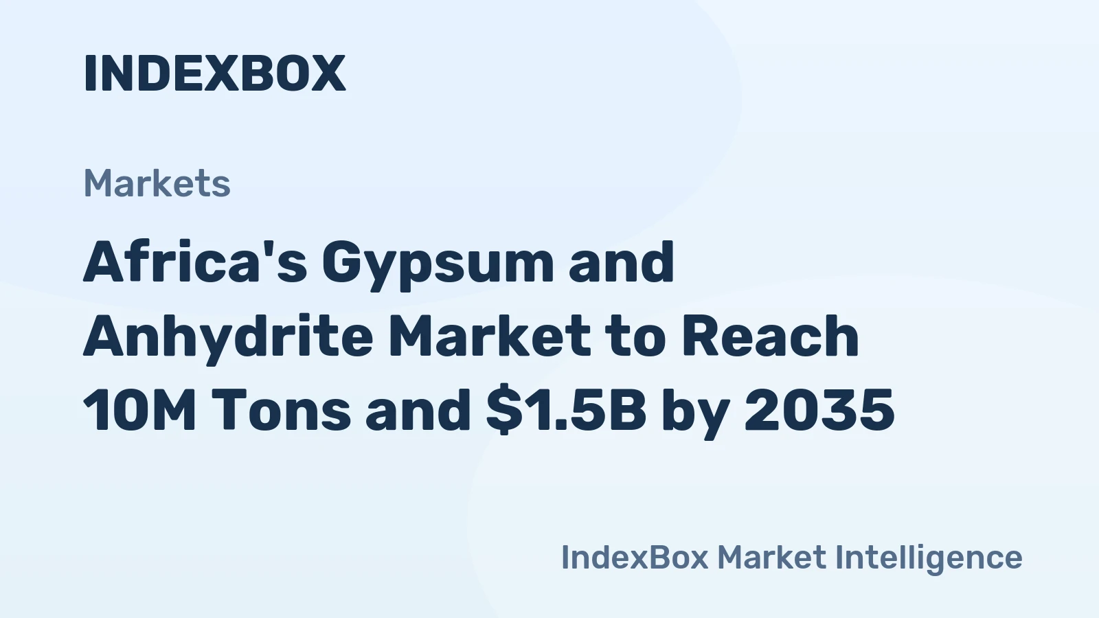 Africa's Gypsum and Anhydrite Market to Reach 10M Tons and $1.5B by 2035