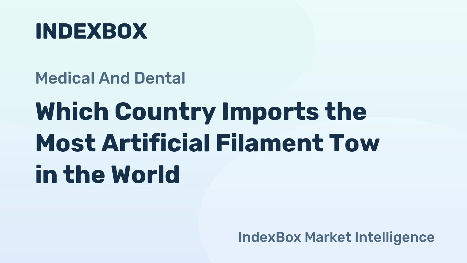 Which Country Imports the Most Artificial Filament Tow in the World?