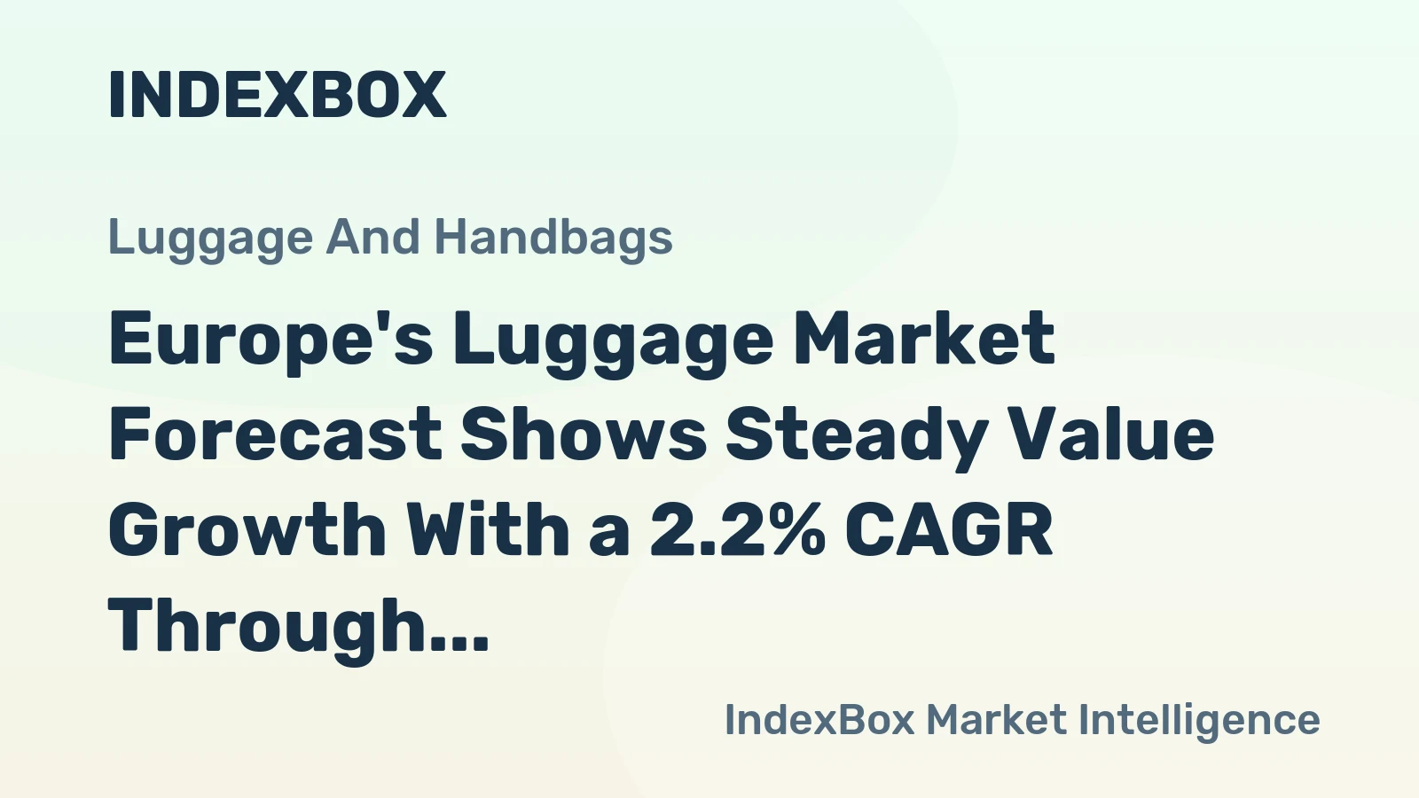 Europe's Luggage Market Forecast Shows Steady Value Growth With a 2.2% CAGR Through 2035