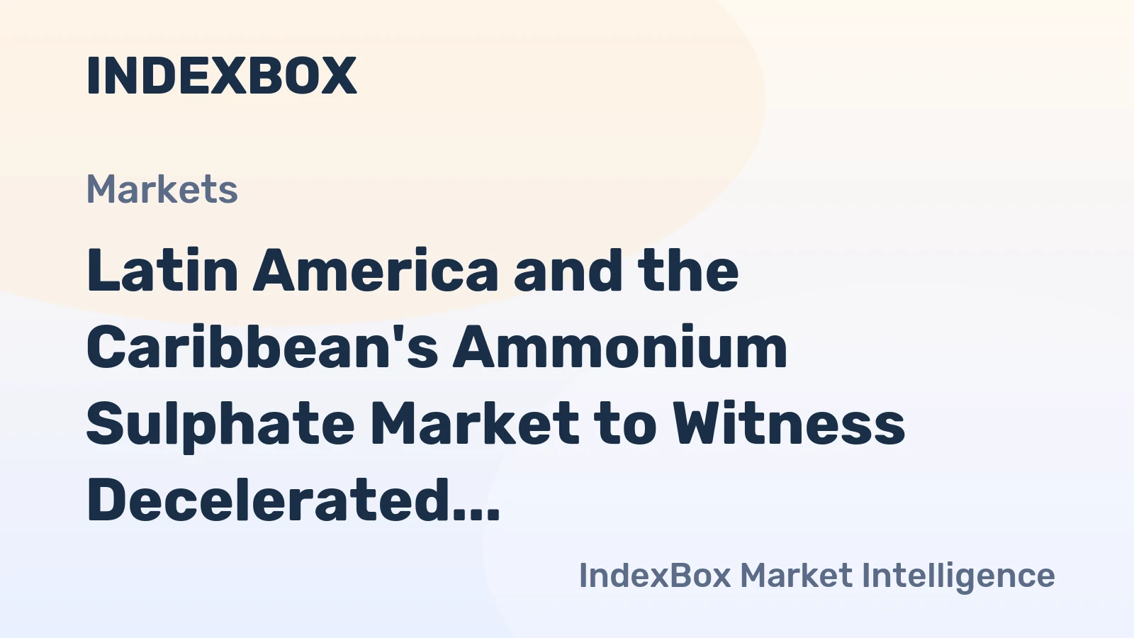 Latin America and the Caribbean's Ammonium Sulphate Market to Witness Decelerated Growth with +1.3% CAGR over Next Decade