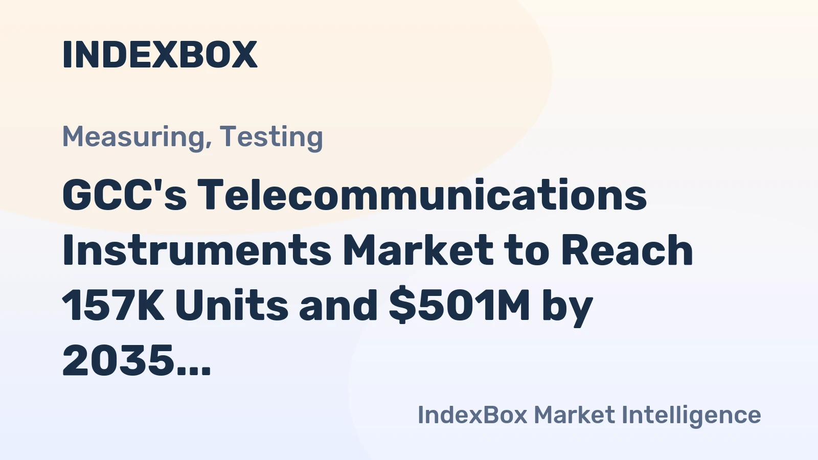 GCC's Telecommunications Instruments Market to Reach 157K Units and $501M by 2035