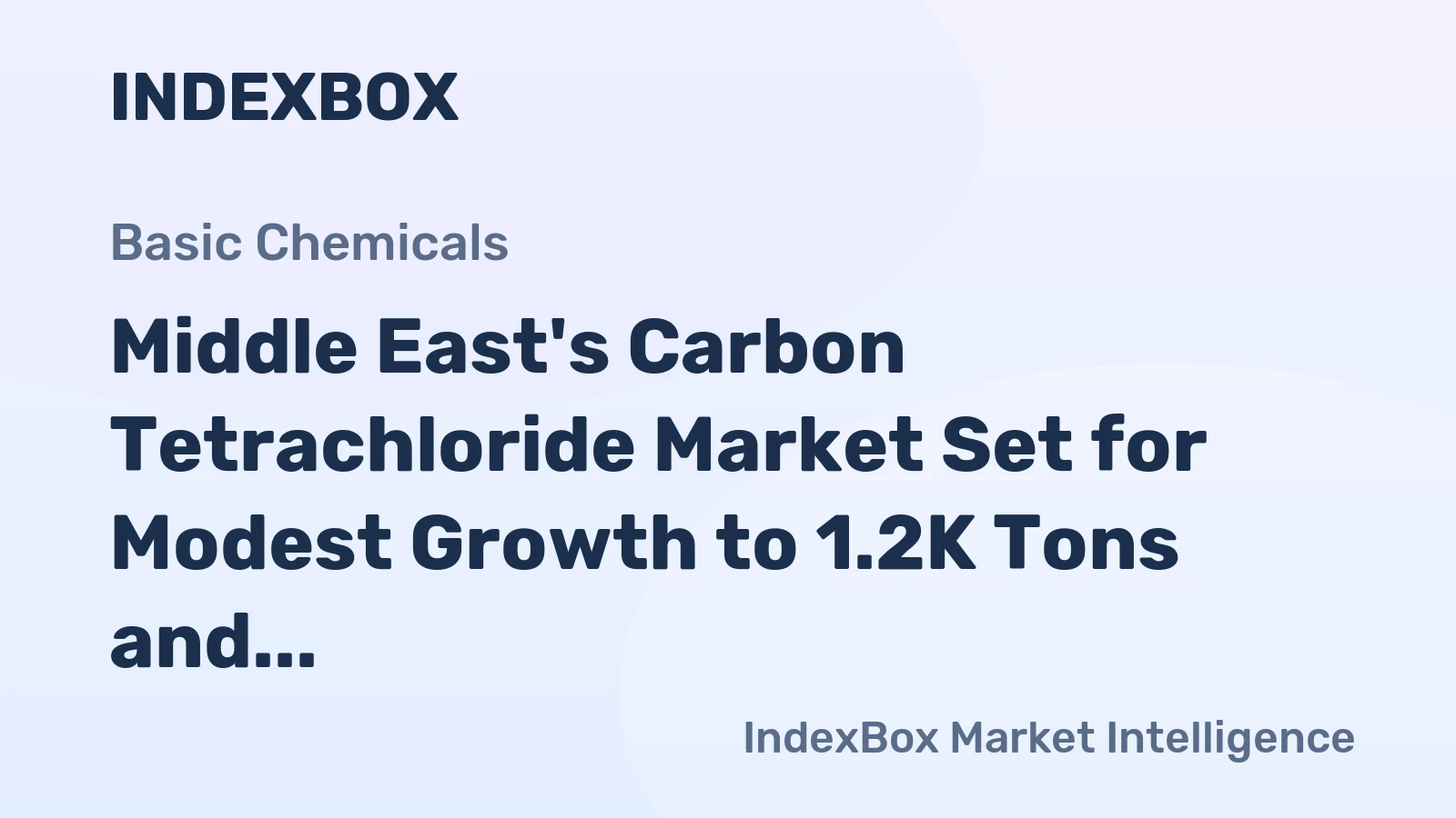 Middle East's Carbon Tetrachloride Market Set for Modest Growth to 1.2K Tons and $8.6M