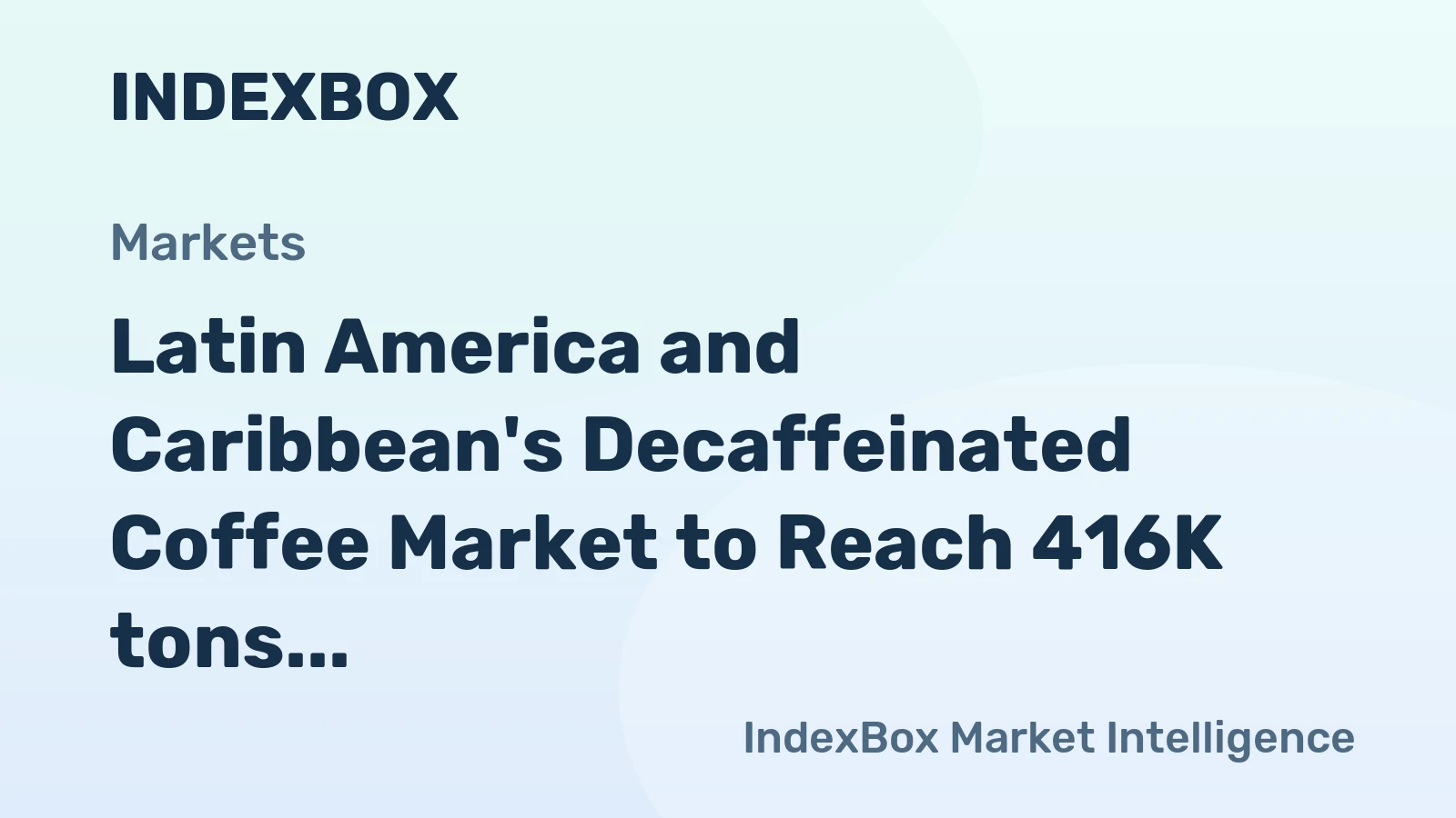 Latin America and Caribbean's Decaffeinated Coffee Market to Reach 416K tons and $3B by 2035