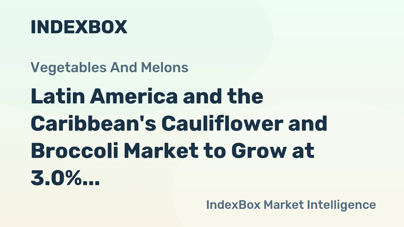 Latin America and the Caribbean's Cauliflower and Broccoli Market to Grow at 3.0% CAGR Over Next Decade