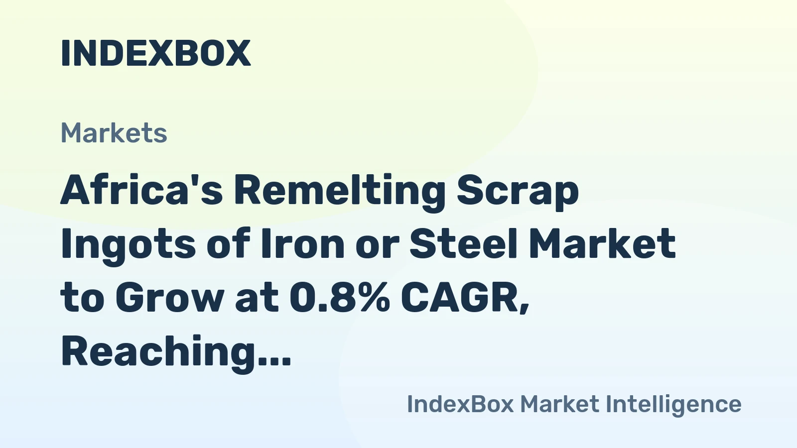 Africa's Remelting Scrap Ingots of Iron or Steel Market to Grow at 0.8% CAGR, Reaching $3.8B by 2035